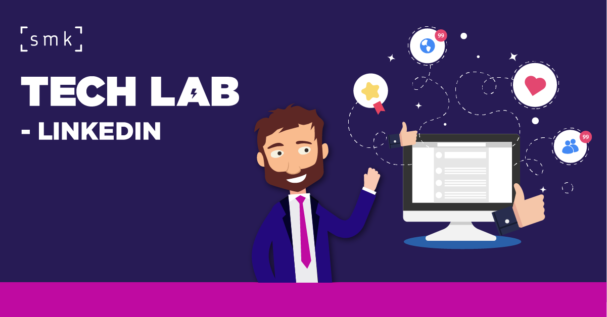 Tech Lab - LinkedIn - [SMK] Social Media Knowledge